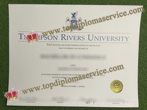 What's the cost to get a fake Thompson Rivers University diploma